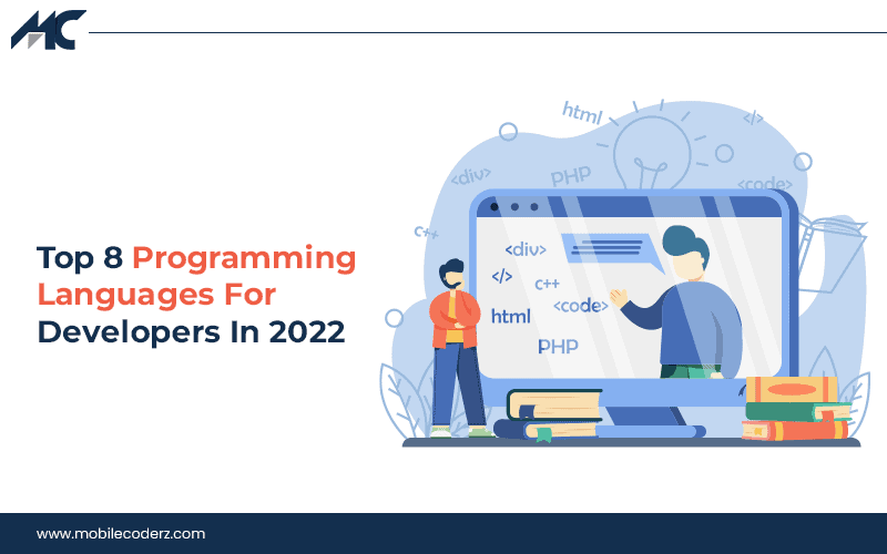 Top 8 Programming Languages For Developers In 2022 - Tescount